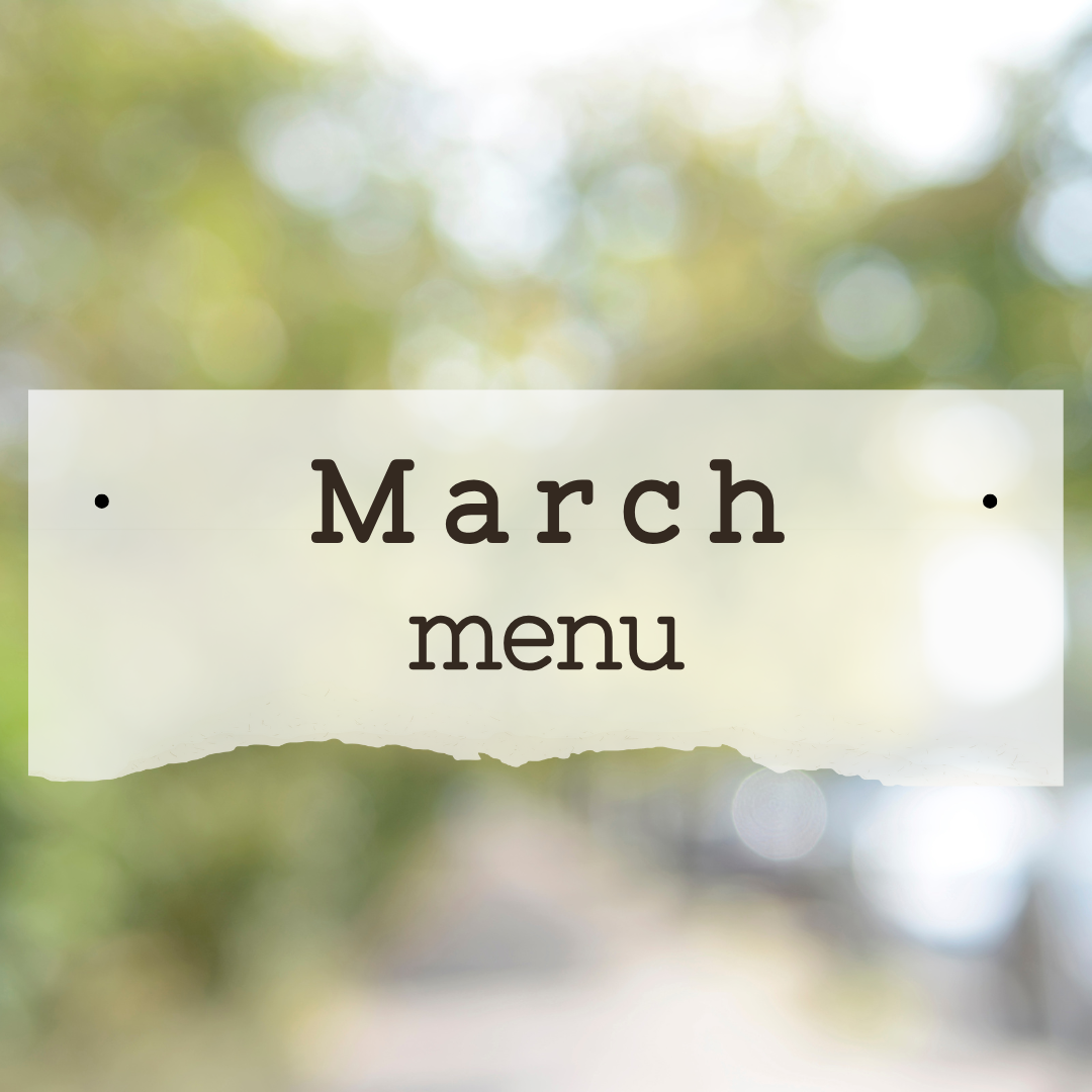 MARCH MENU – Generations Kitchen TX